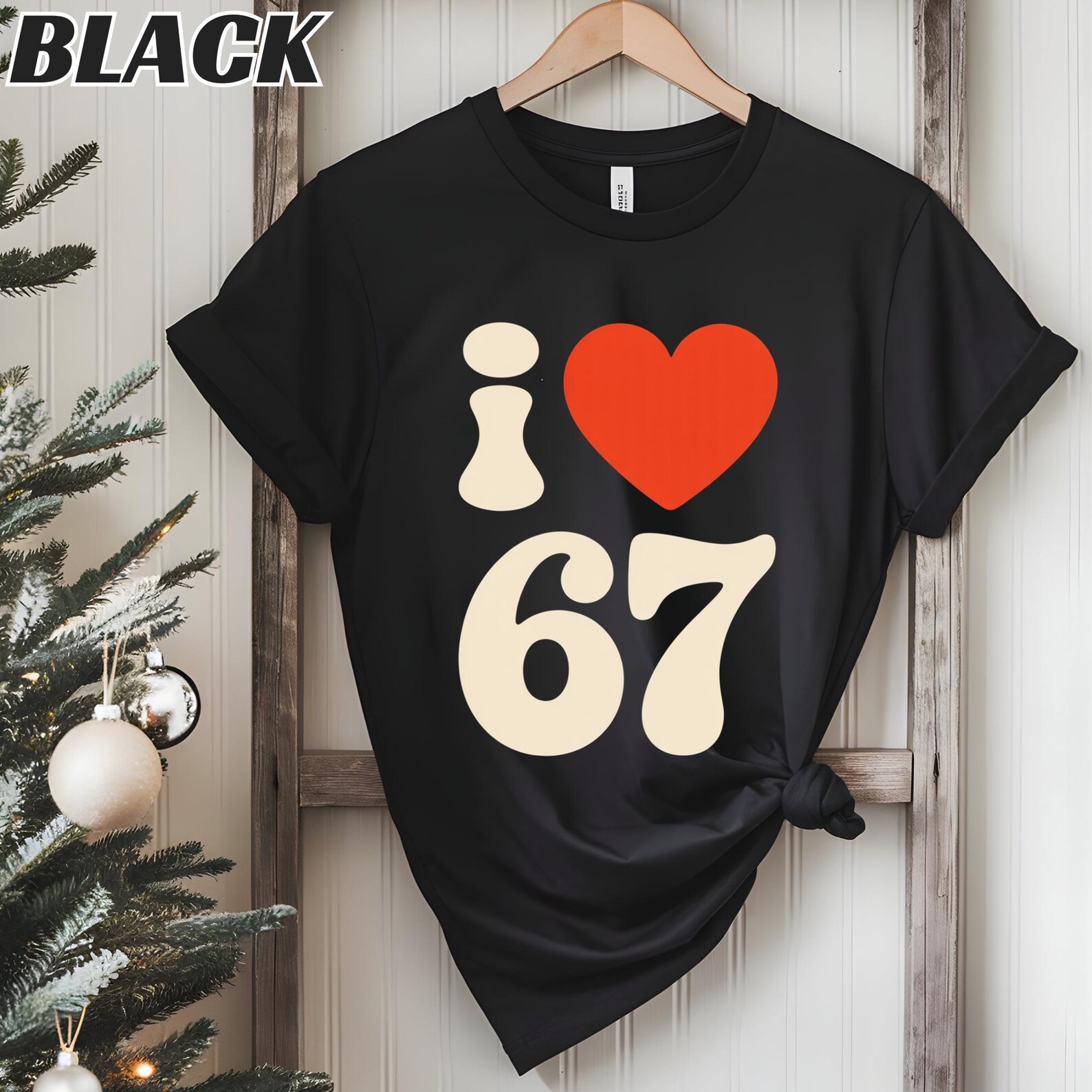 I Love 67 T-shirt, 67th Birthday Gift, Vintage 1967 Tee, Born in 1967 ...