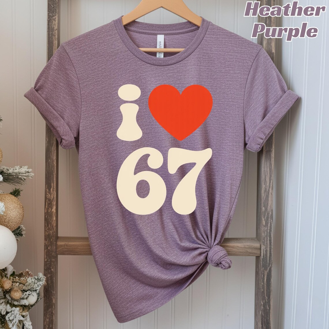 I Love 67 T-shirt, 67th Birthday Gift, Vintage 1967 Tee, Born in 1967 ...