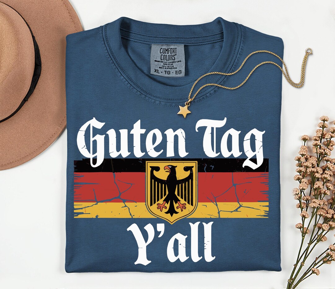 Guten Tag Y'all Shirt:german American Flag Pride Oktoberfest Tee, Funny ...