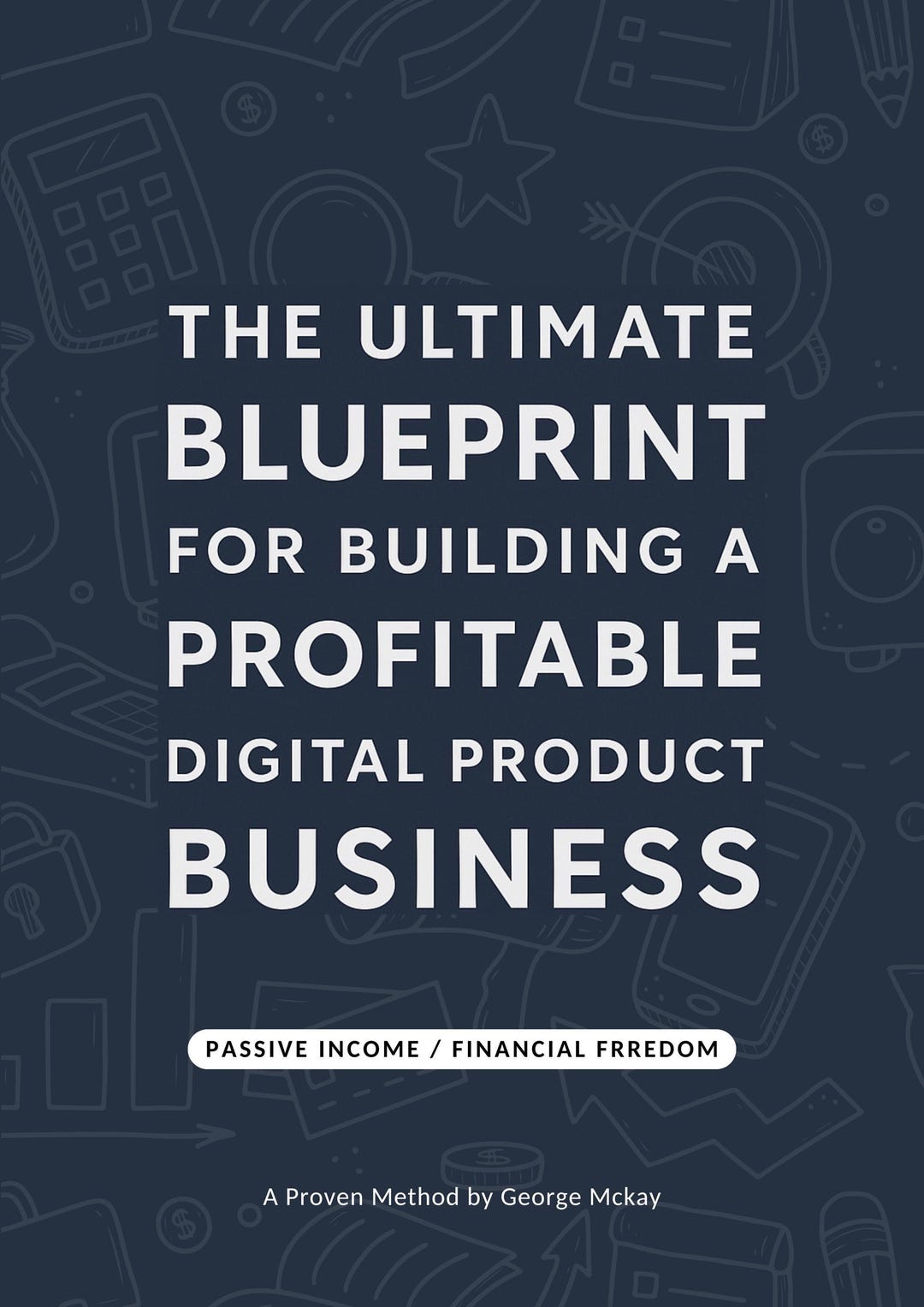 The Ultimate Blueprint for Building a Profitable Digital Product ...