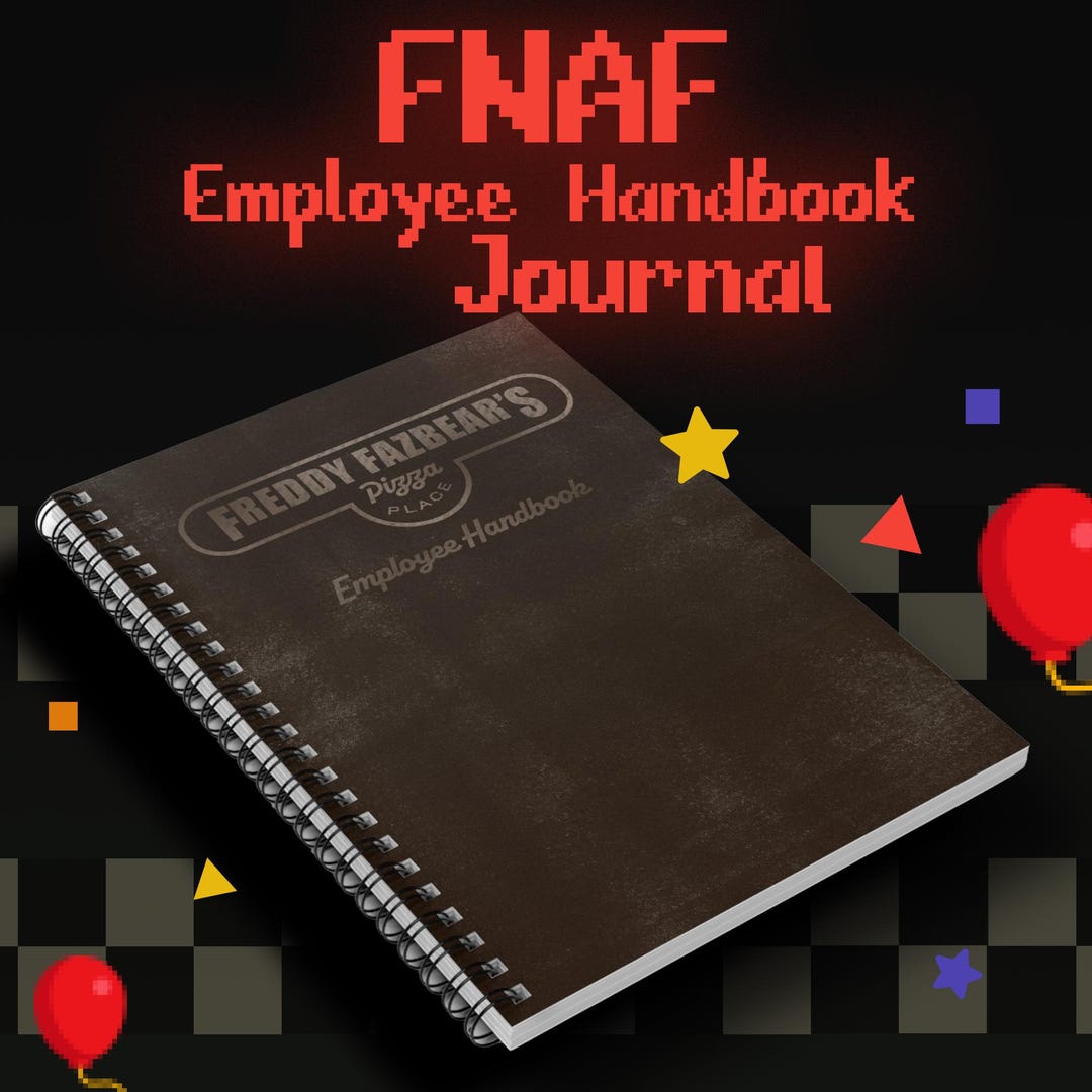 FNAF: Employee Handbook Journal | Freddy Fazbear's Pizzeria Notebook ...
