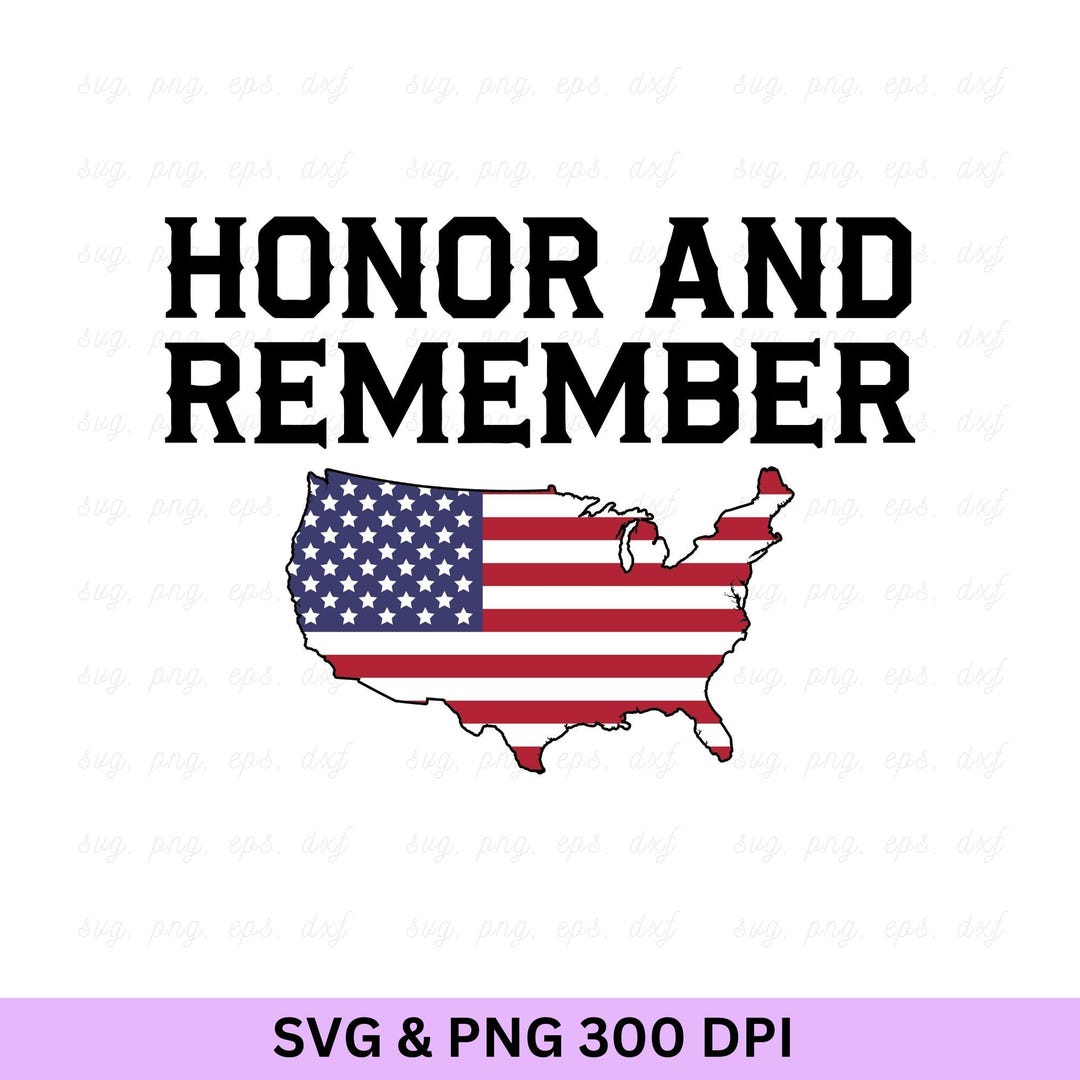 Honor and Remember Svg, Memorial Day Svg, USA Flag Svg, Military Shirts ...