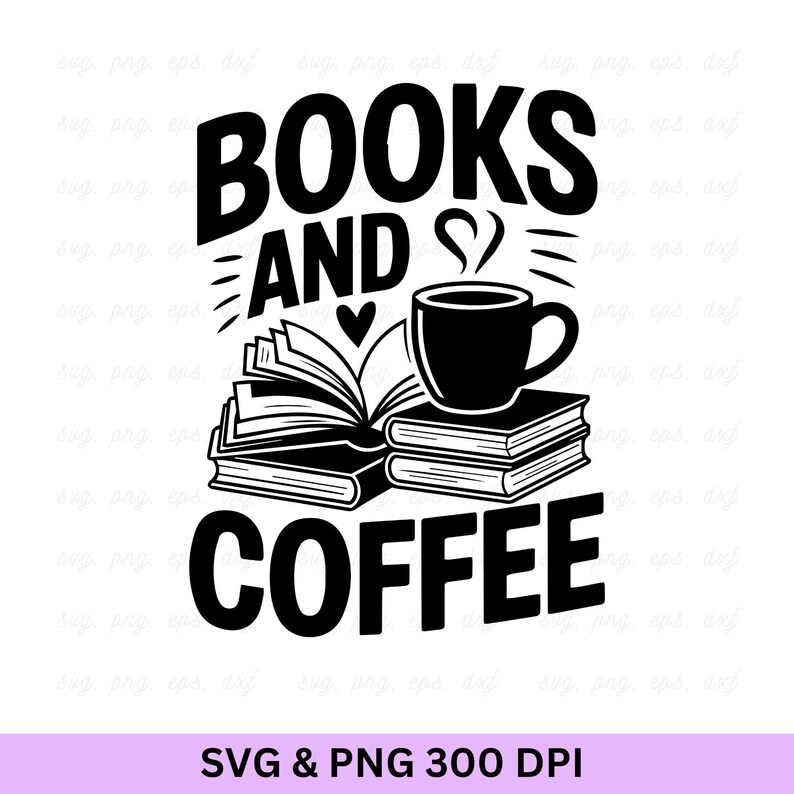 Books and Coffee SVG: Book Lover Cut File (digital Download) - Etsy