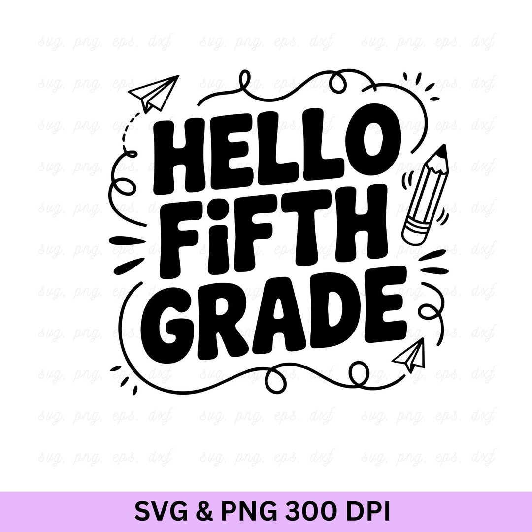 Hello Fifth Grade Svg, Back to School Svg, Back to School Shirts ...