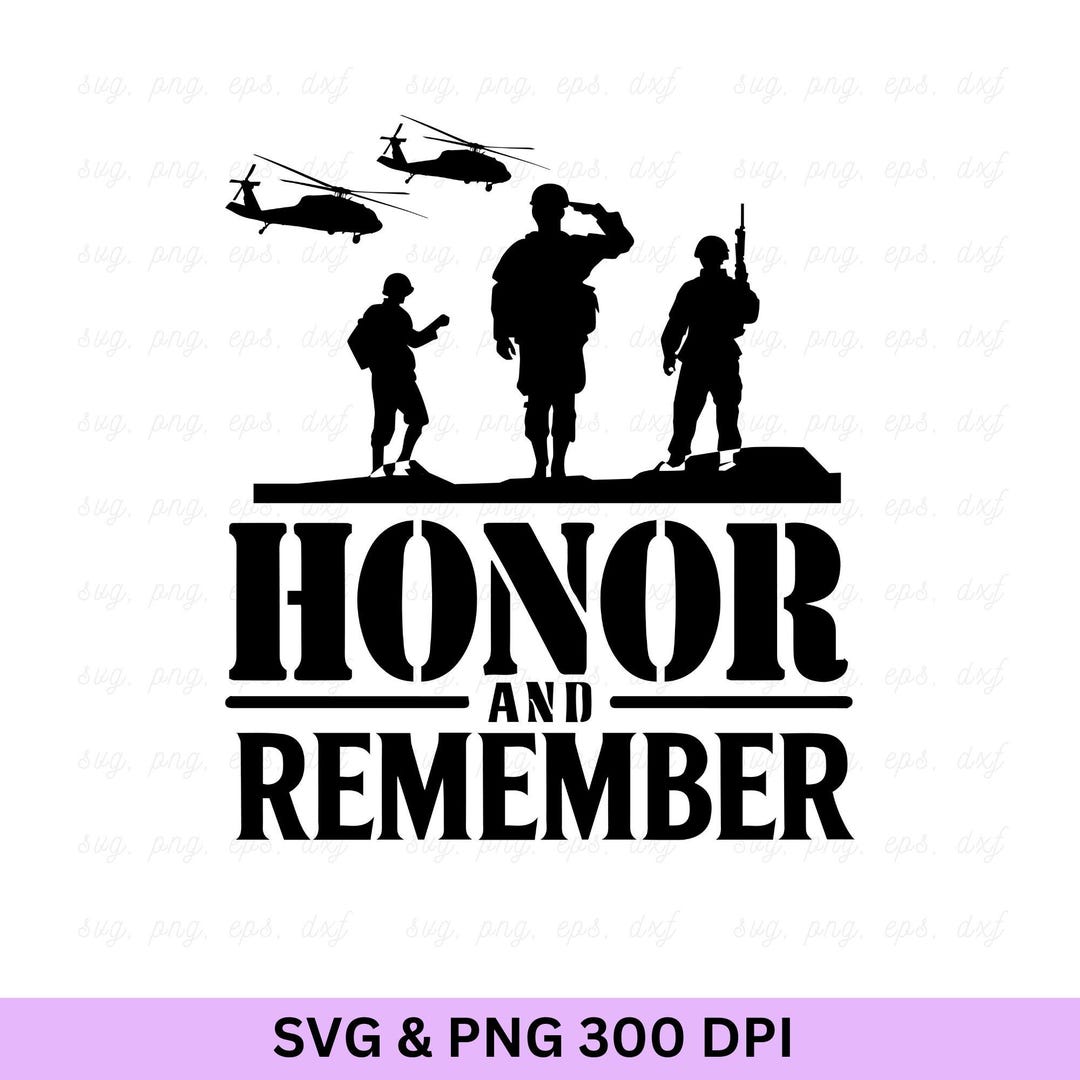 Honor and Remember Svg, Memorial Day Svg, USA Flag Svg, Military Shirts ...