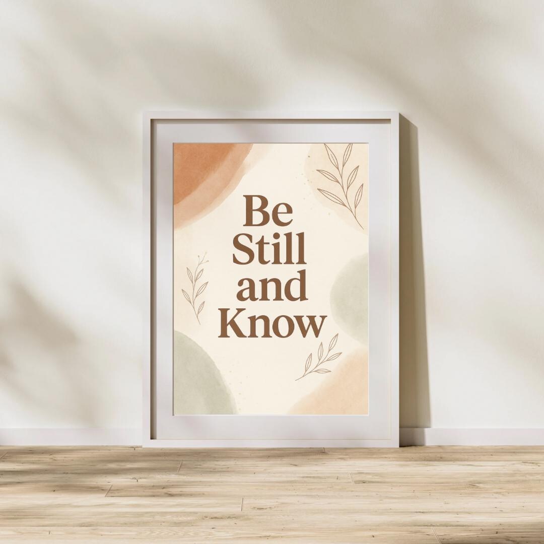Be Still and Know Wall Art | Psalm 46:10 Scripture Printable | Neutral ...