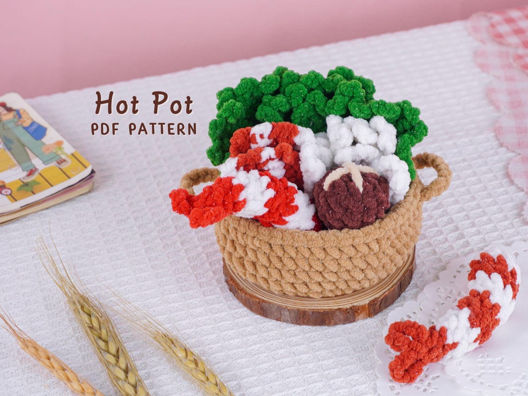 Hot Pot Crochet Pattern, Amigurumi Asian Food Pattern, Cute Plush Food ...