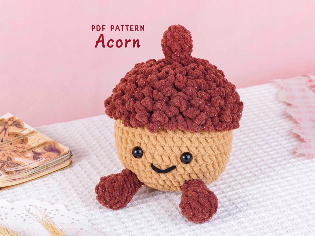 Acorn Crochet Pattern, Handmade Soft Toy Guide, No Sew Plush DIY ...