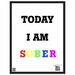 12 X 16" AA Motivational Poster. "today I Am Sober" - Etsy