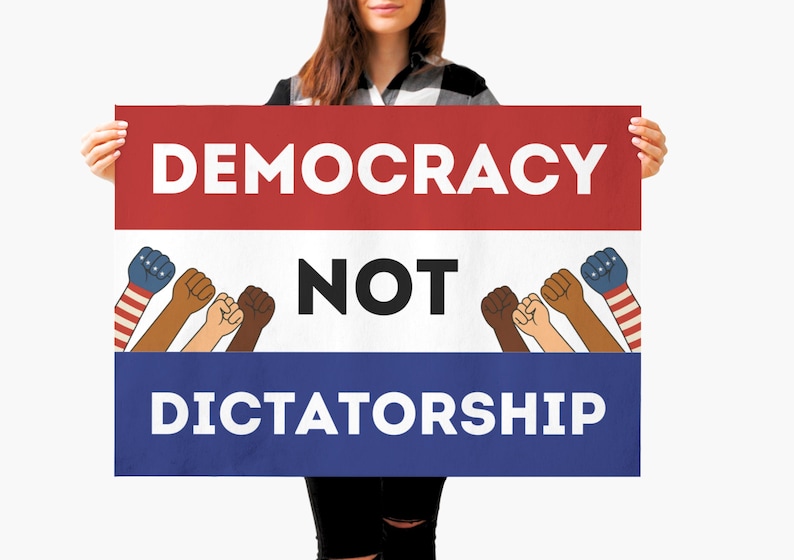Democracy Not Dictatorship Protest Sign: Anti-trump Rally Sign for No ...