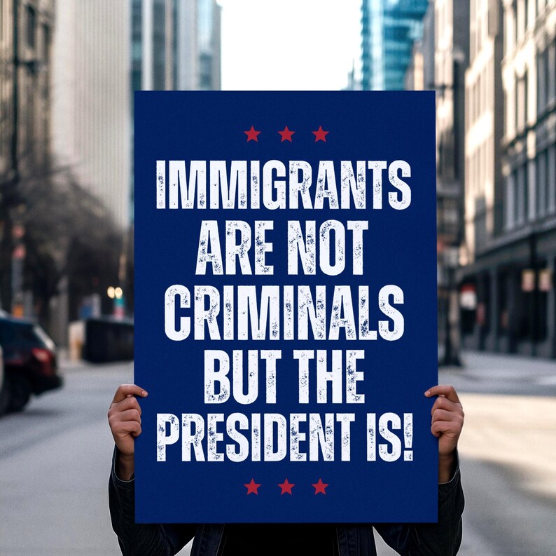 Anti ICE Protest Sign: Immigrants Not Criminals (digital Download) - Etsy