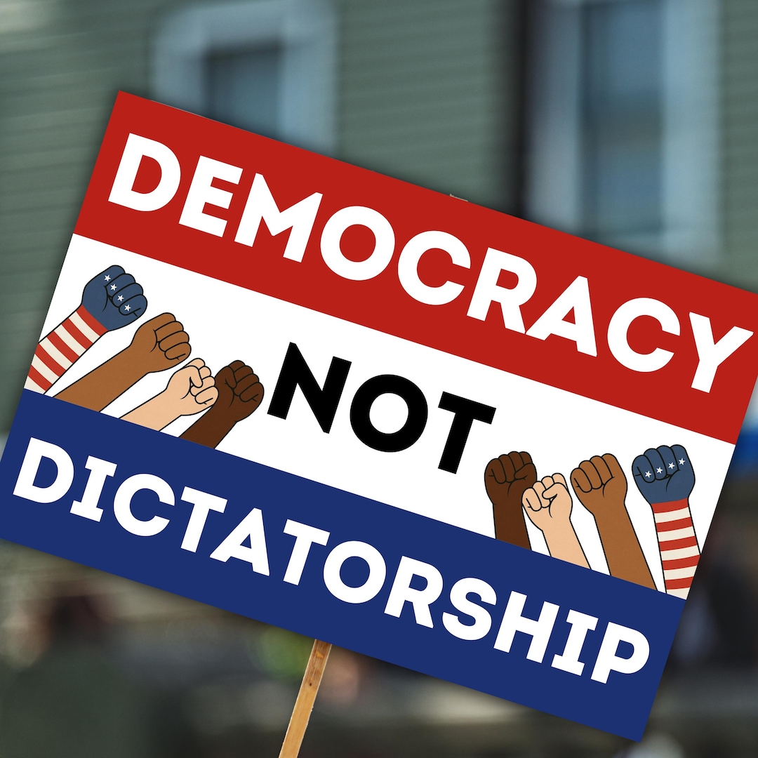 Democracy Not Dictatorship Protest Sign: Anti-trump Rally Sign for No ...