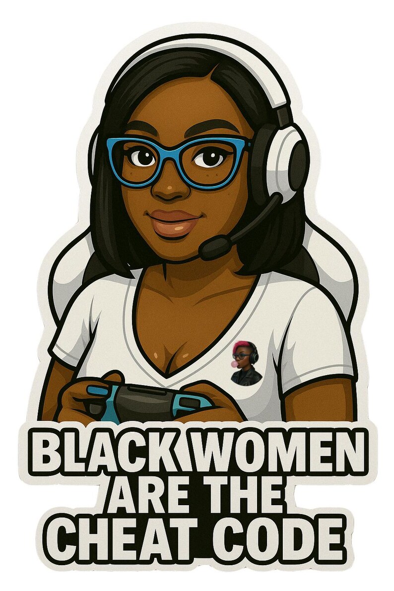 Black Gamer Girl Stickers – “black Women Are the Cheat Code” | Diverse ...