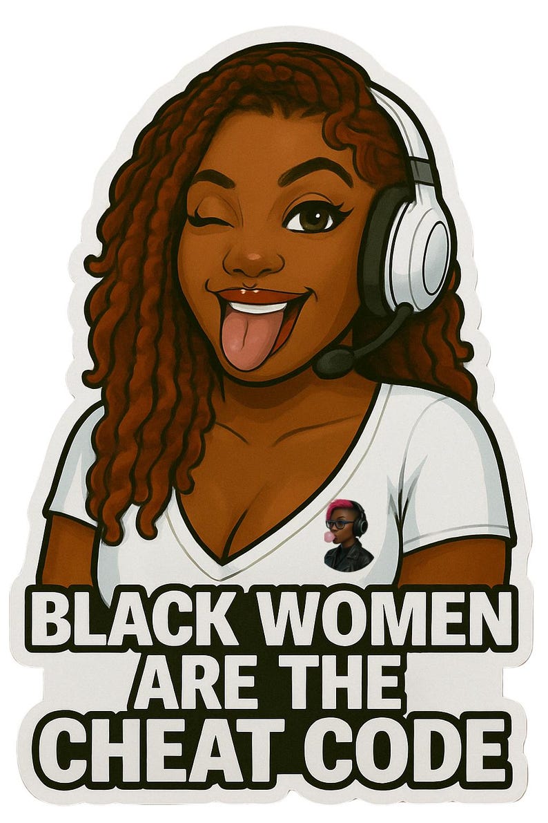 Black Gamer Girl Stickers – “black Women Are the Cheat Code” | Diverse ...