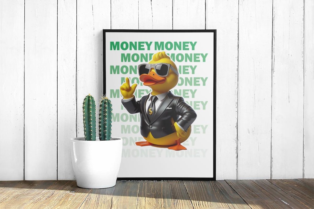 Money Duck Poster – Funny Rich Rubber Duck Wall Art – Digital Download ...