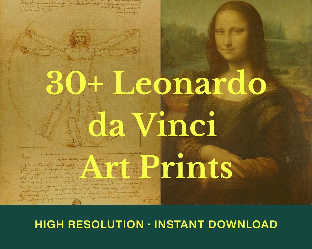 30+ Leonardo Da Vinci Prints Bundle – Mona Lisa, Vitruvian Man, Last ...