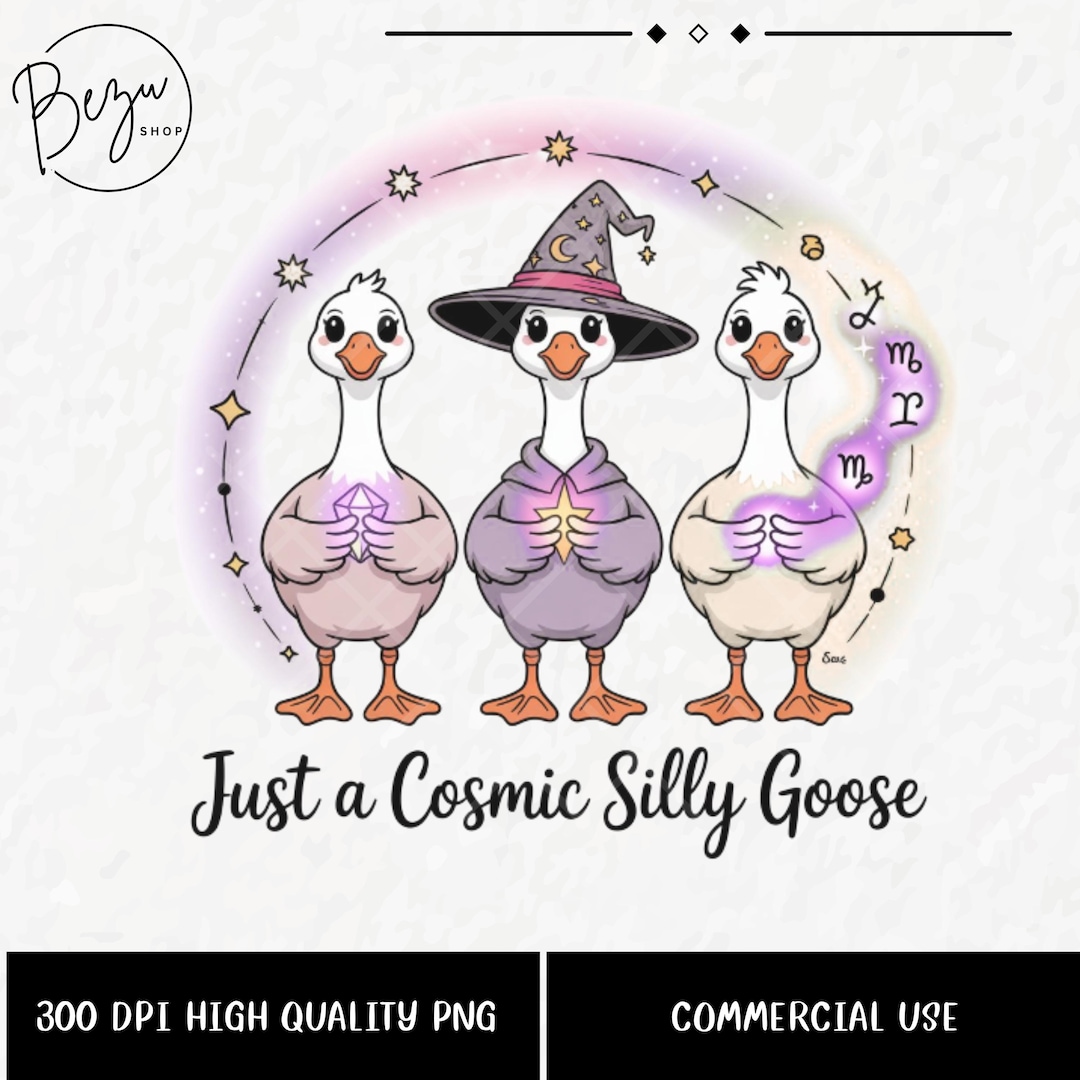 Just a Cosmic Silly Goose PNG, Witchy Duck Clipart, Funny Zodiac Goose ...