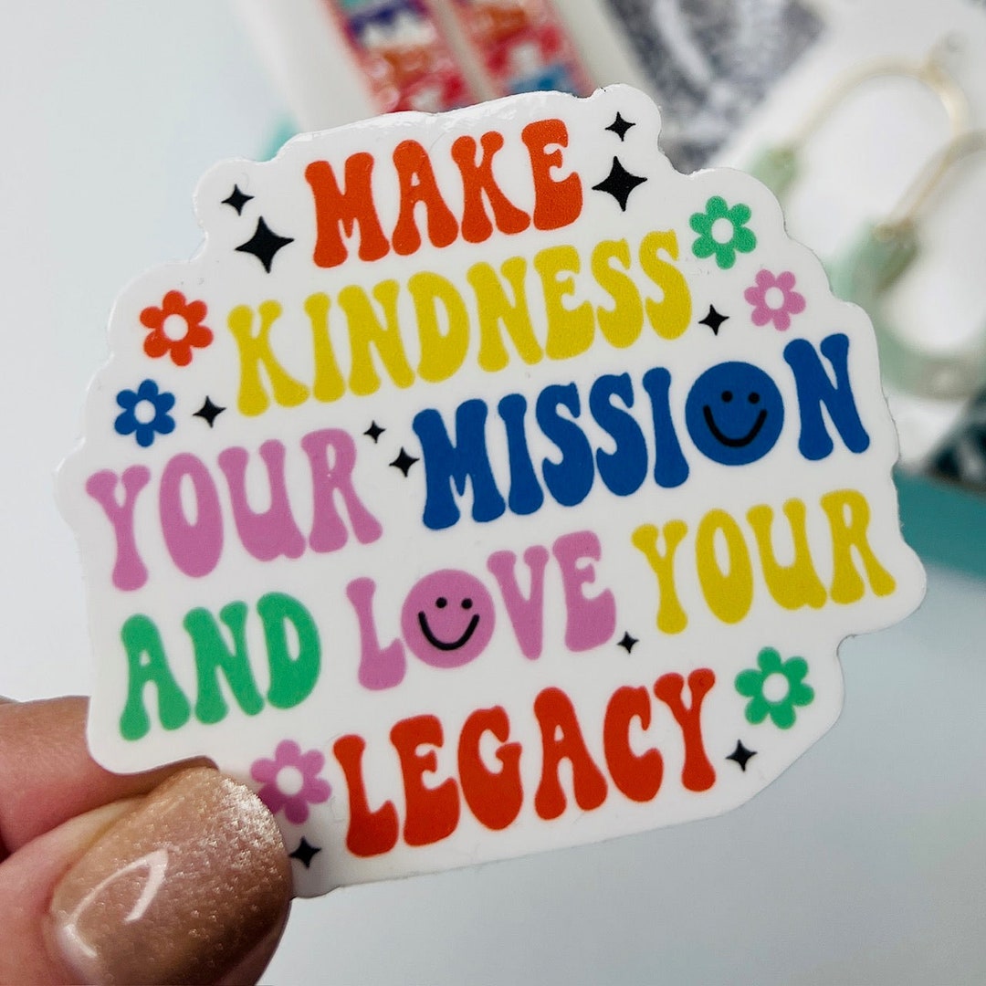 Make Kindness Your Mission Sticker - Etsy