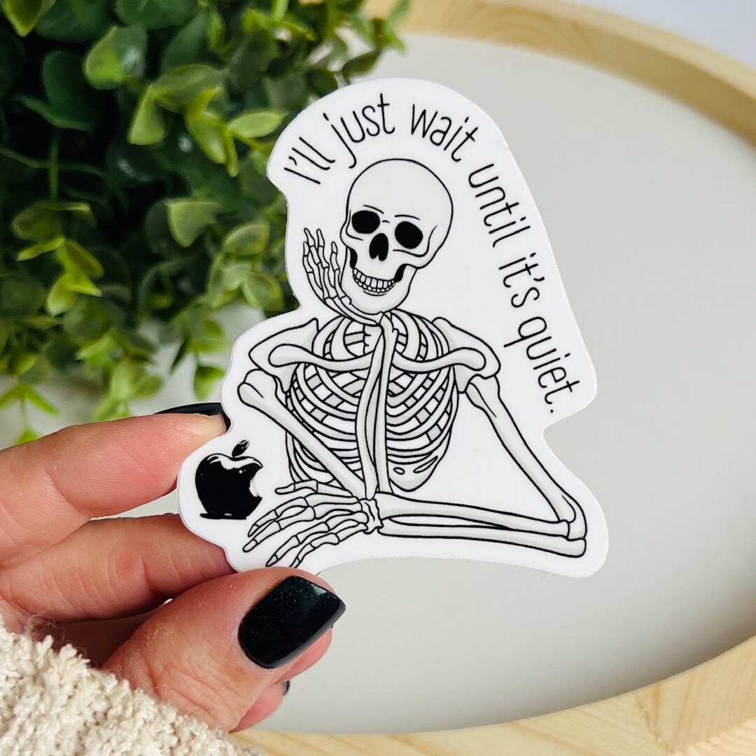 I'll Just Wait Until It's Quiet Sticker - Etsy
