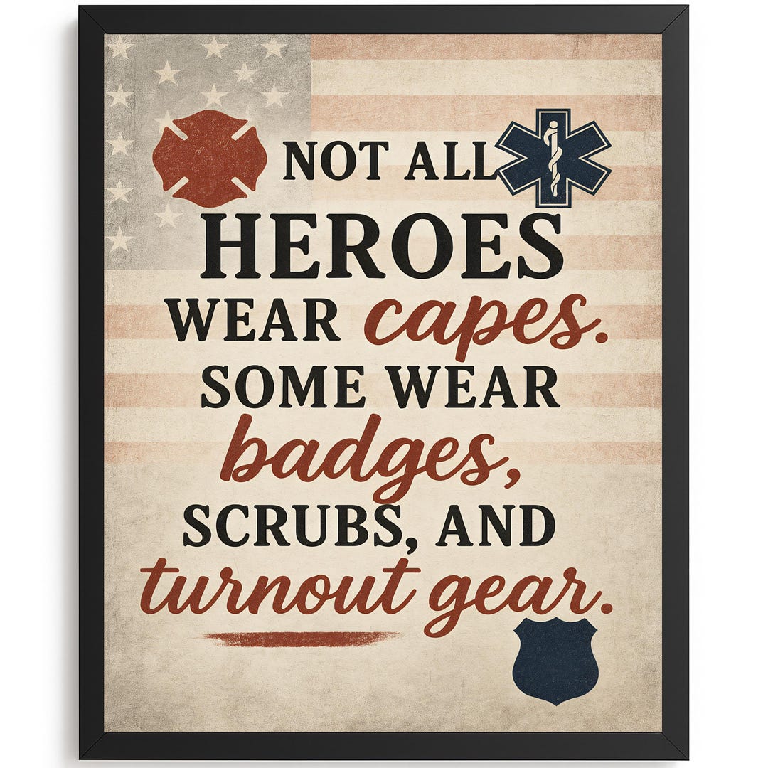 First Responder Wall Art Print, Not All Heroes Wear Capes Poster ...