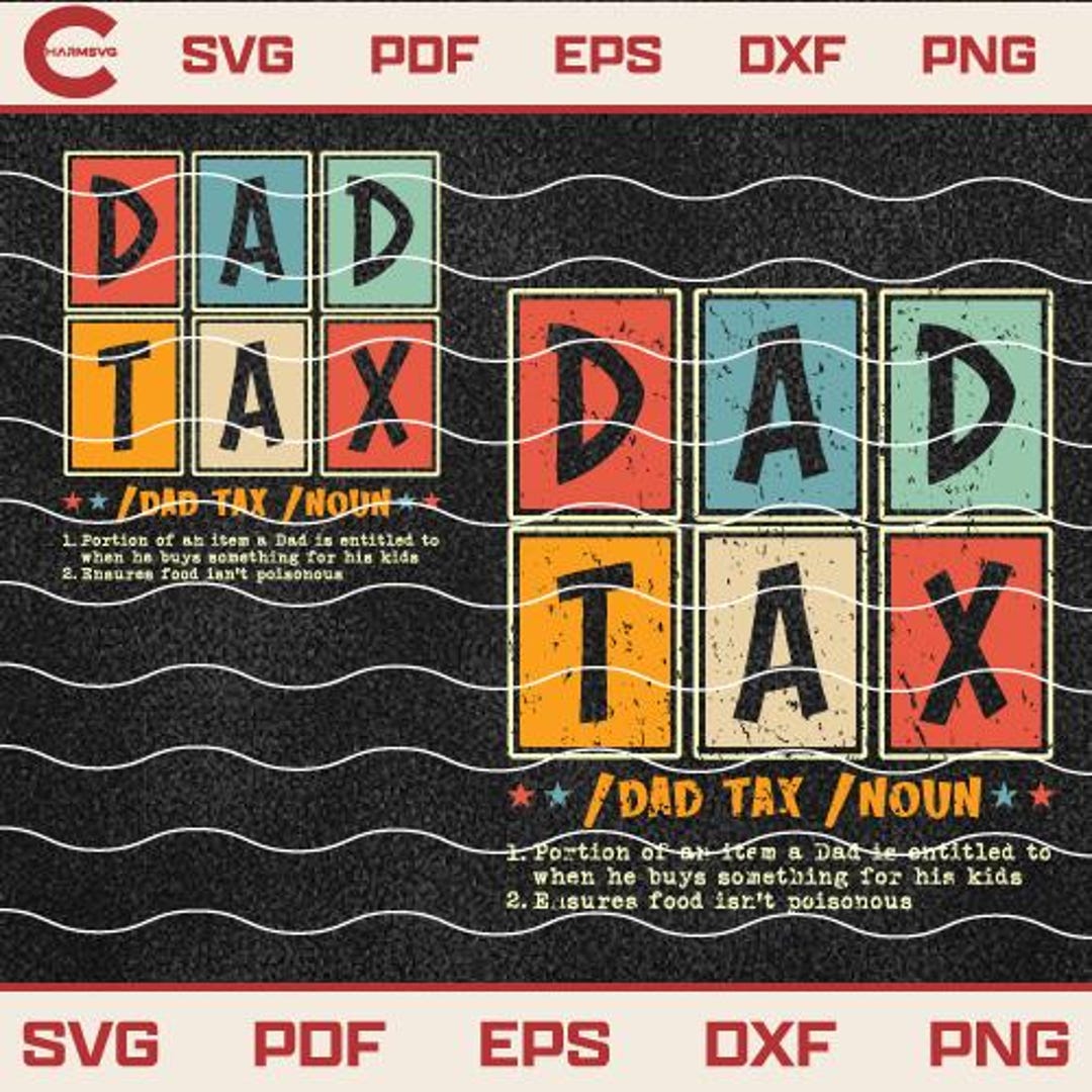 Funny Dad Tax Noun Png, Dad Tax Definition Png, Dad Life Png, Fathers ...