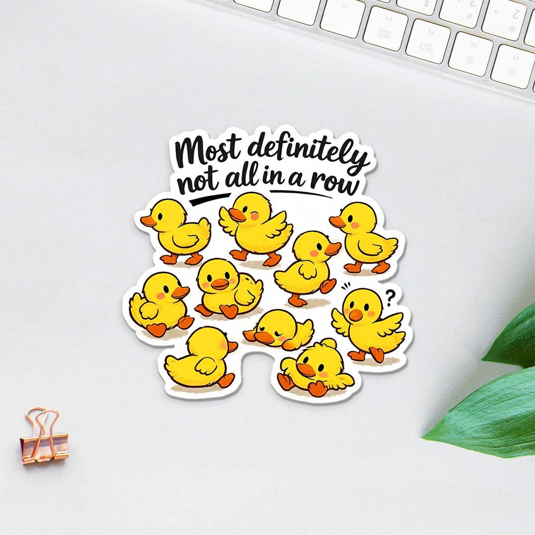 Most Definitely Not All in a Row Die Cut Sticker, Waterproof Stickers ...