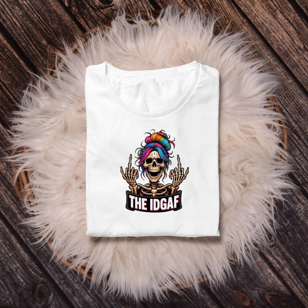 THE IDGAF Skeleton Girl PNG | Middle Finger Skeleton With Colorful Hair ...