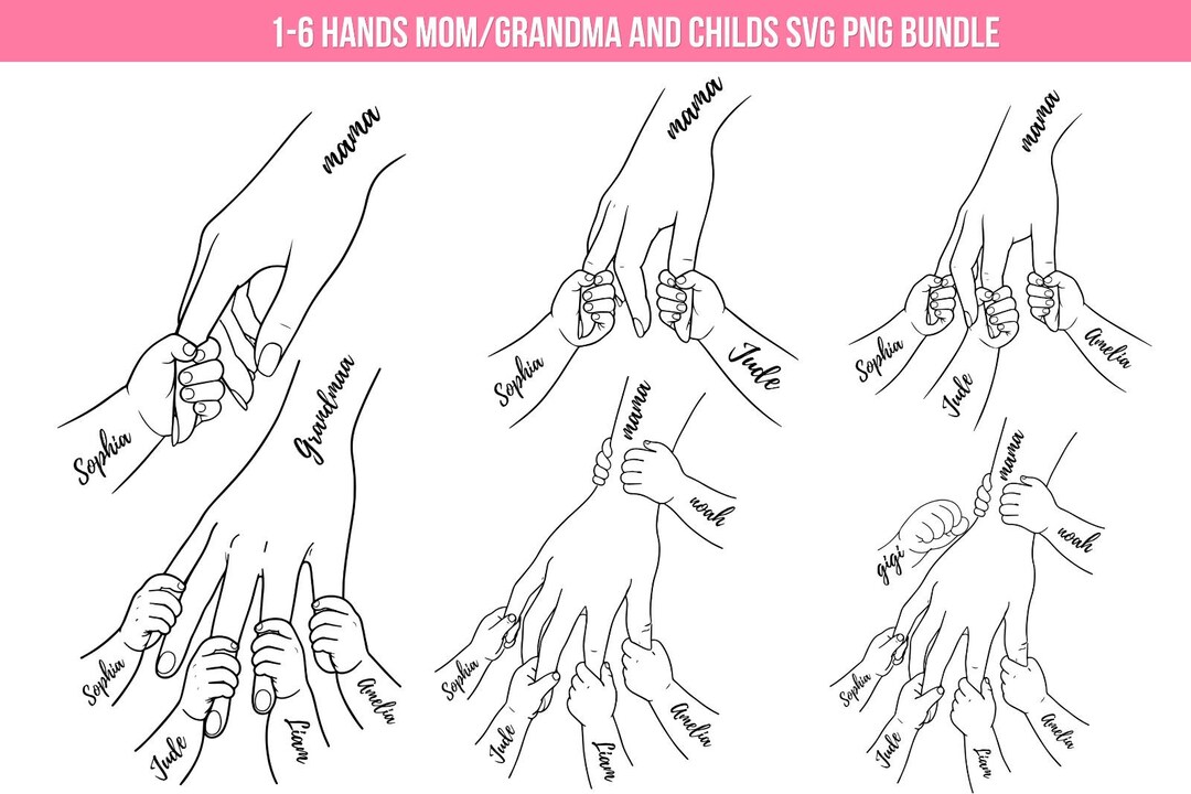 1-6 Hands Mom/grandma and Childs Svg Png, Mom Hands Line Art Svg Png ...