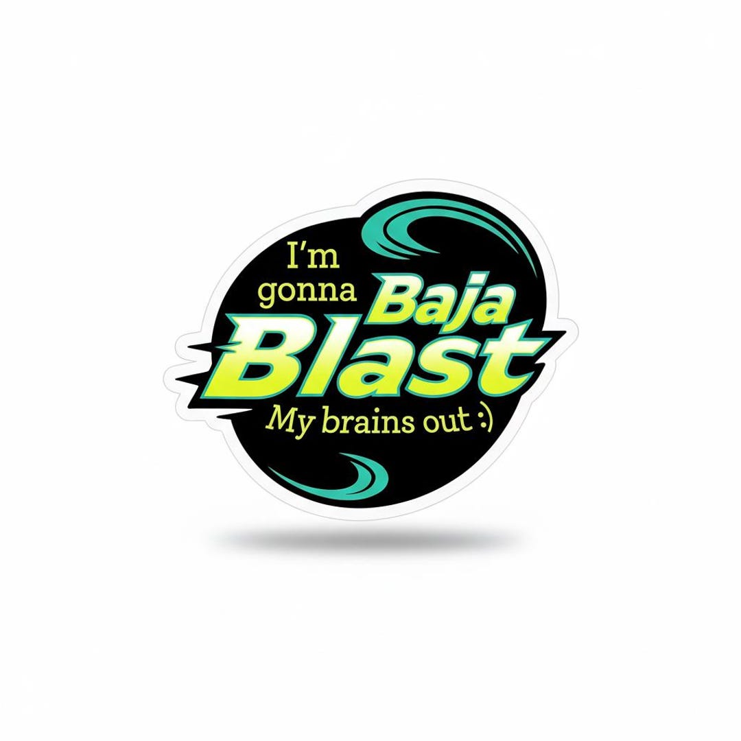 Baja Blast Meme Sticker or Magnet – Funny Energy Drink Parody Decal ...