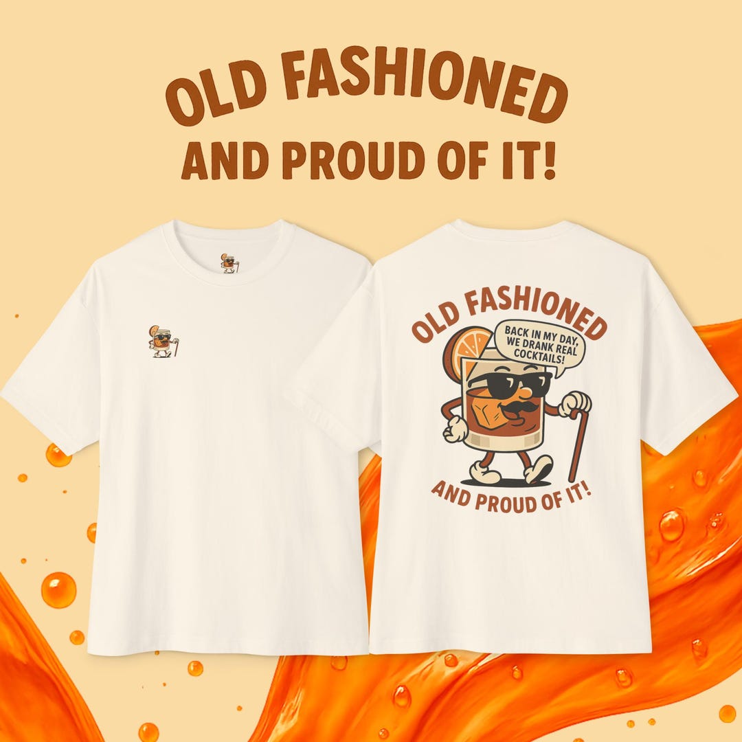 Old Fashioned - Boxy T- - Funny Old Fashioned Shirt – Oversized Boxy T ...