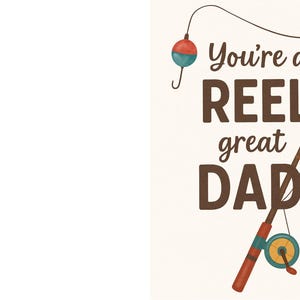 Printable Father's Day Card | Fishing Themed You're a REEL Great Dad ...
