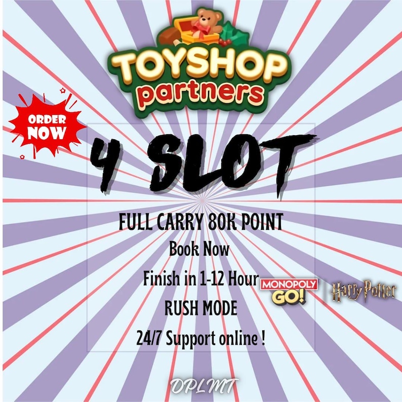 Toyshop Partners - 4x Slot Finish 1-12 Hour - Full Carry 80K Point ...