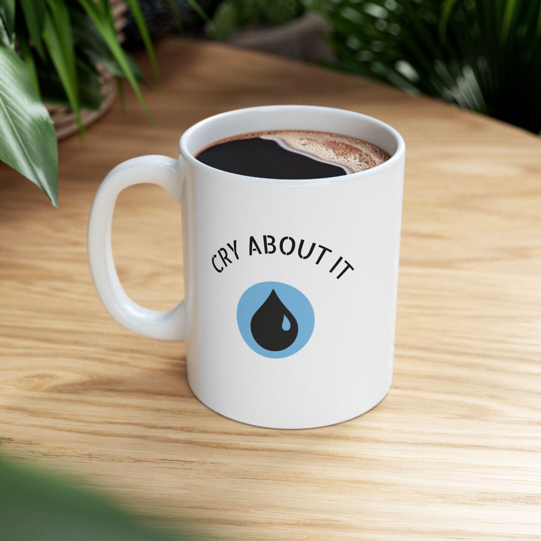 Funny 'cry About It' Ceramic Mug – Magic the Gathering Gamer Gift - Etsy