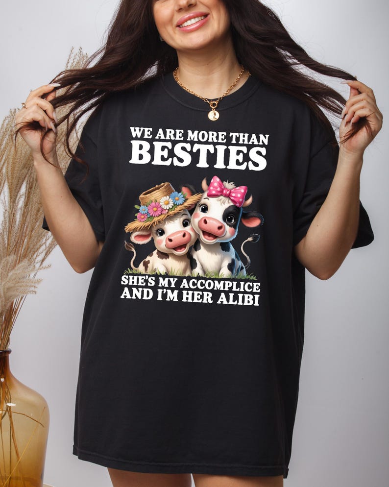 We Are More Than Besties Shirt PNG, We’re Not Just Friends, Besties Cow ...