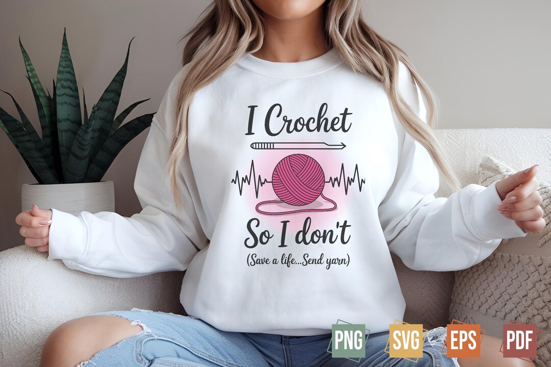 Funny Crochet SVG – "i Crochet so I Don’t" Digital Design – Yarn Lover ...