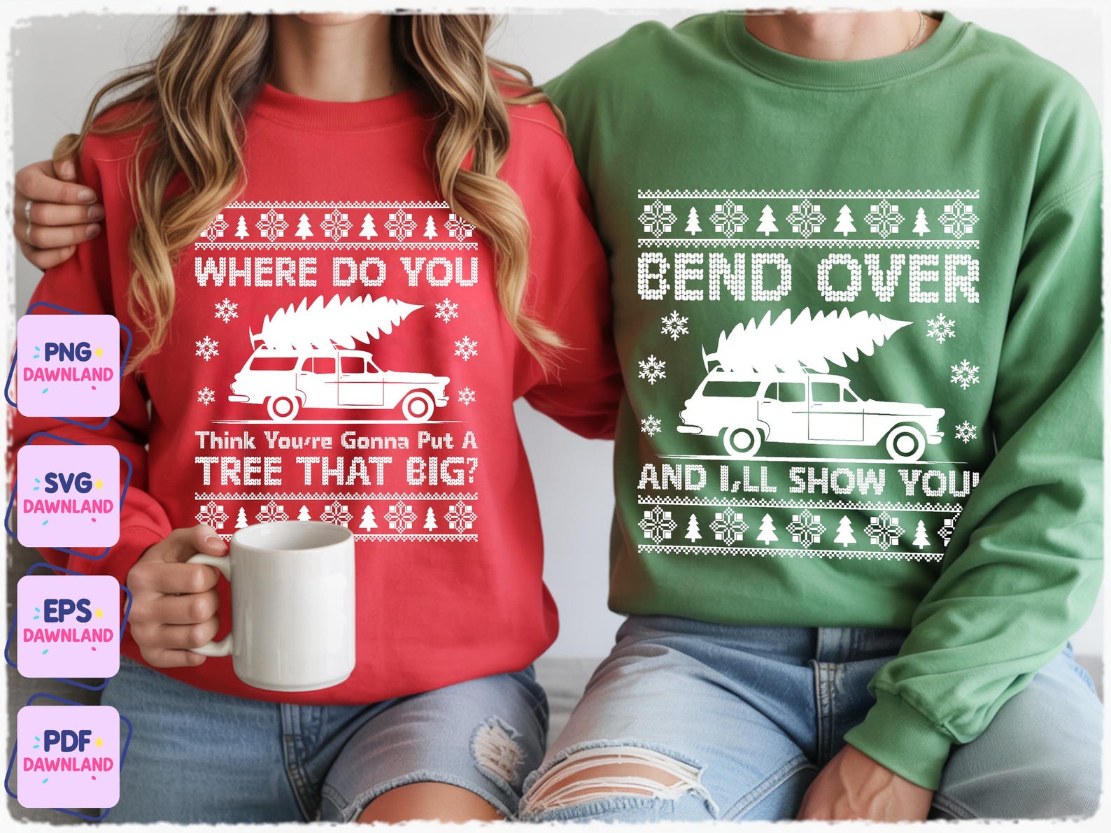 Where Do You Think You're Gonna Put A Tree That Big Svg Png, Bend Over ...