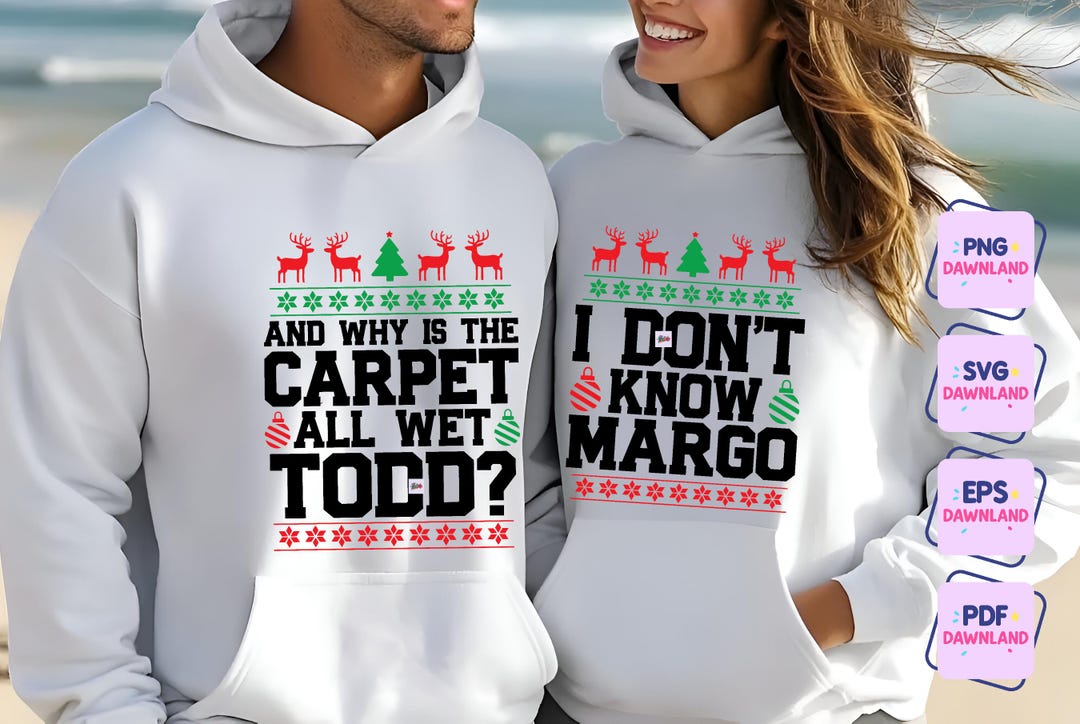 Todd and Margo SVG, Couple Christmas Shirts, Funny Christmas Svg ...