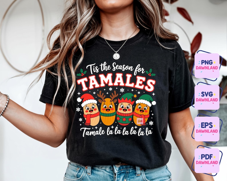 Tis the Season for Tamales Png, Tamalala Png, Spanish Mexican Png ...