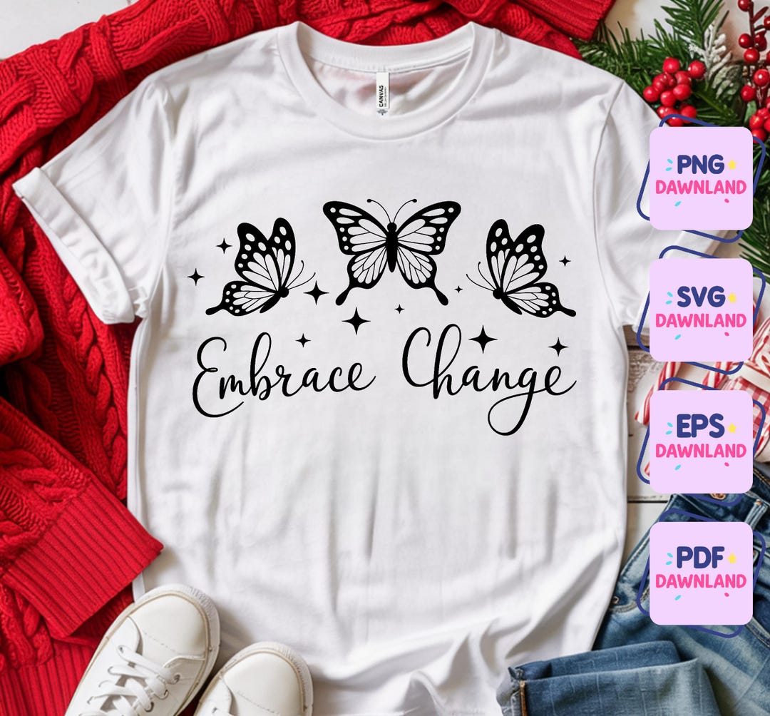 Embrace Change SVG PNG - Radiate Positivity - You Are Enough ...