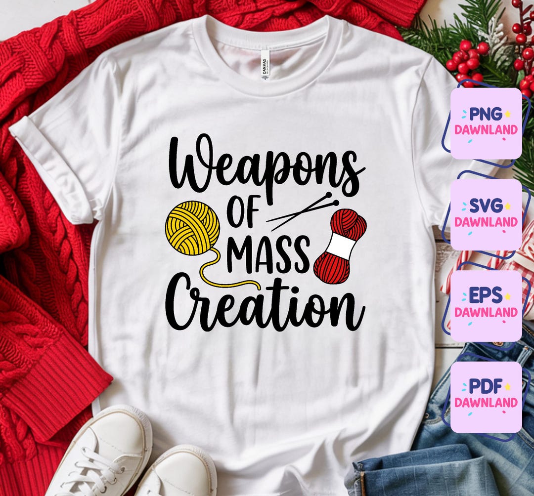 Knitting Weapons of Mass Creation SVG Cut File - Silhouette - Cut File ...