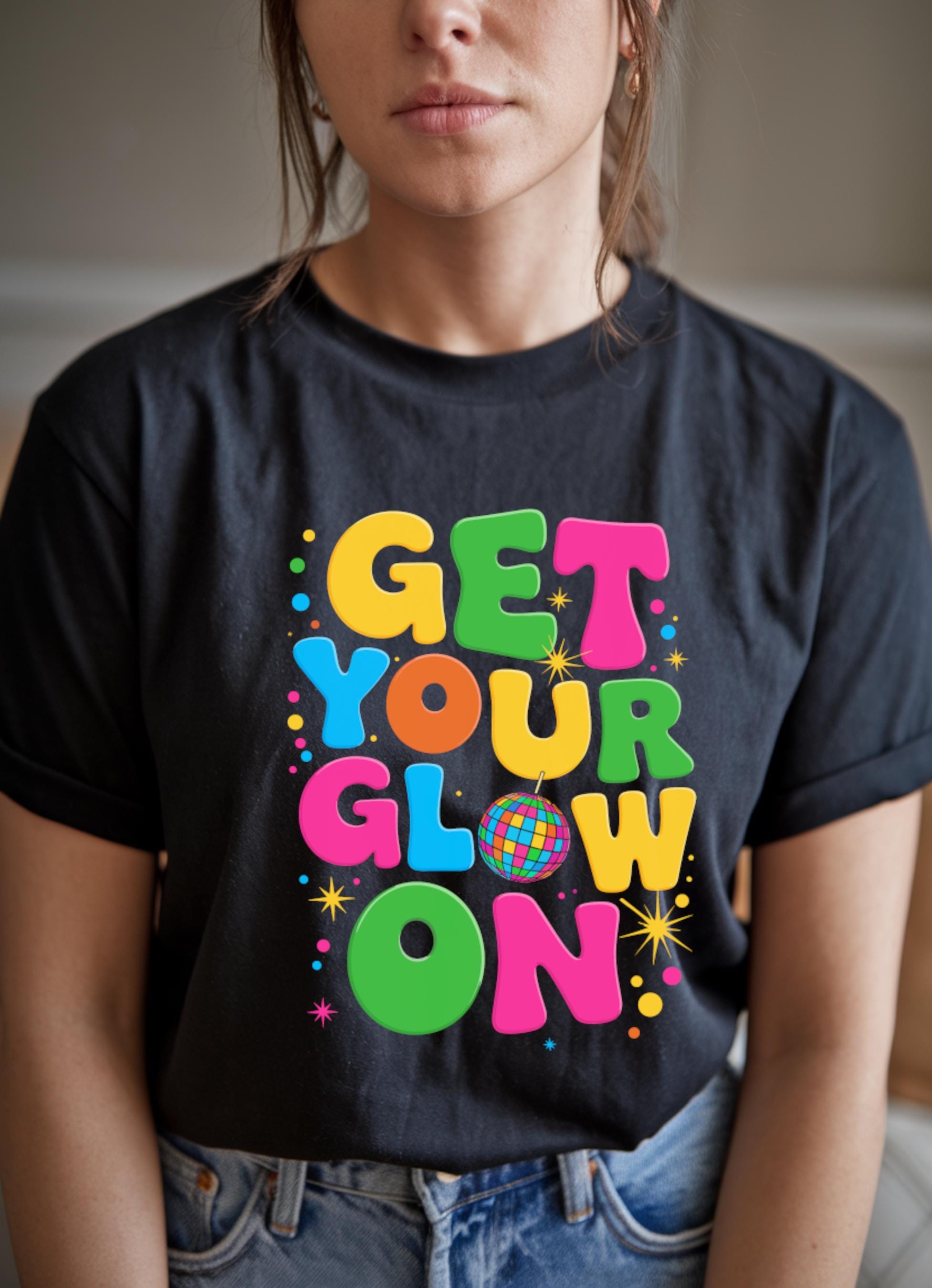 Get Your Glow on Png, Let's Glow Crazy Svg, Glow Birthday Party Png ...