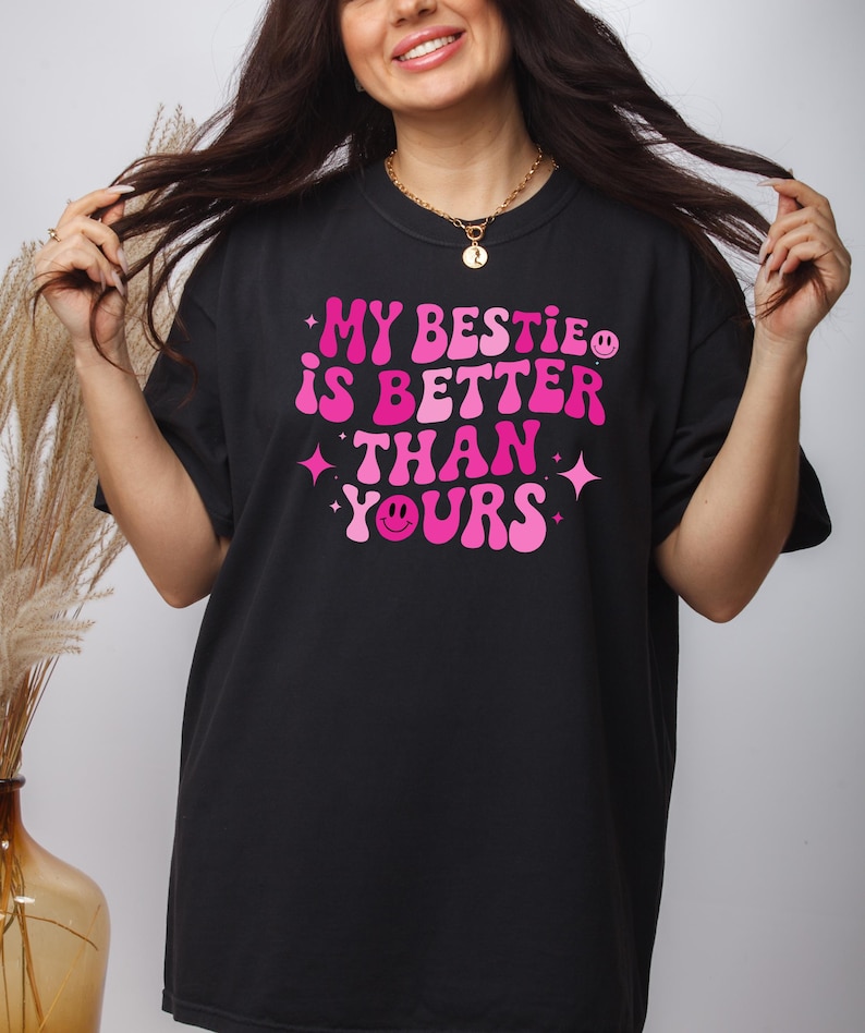 My Bestie is Better Than Yours PNG, Funny Retro Best Friend Quote, Cute ...