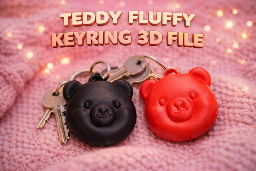 KEYRING 3D Printable Teddy Bear KEYCHAIN Charm and Fluffy for Keys ...