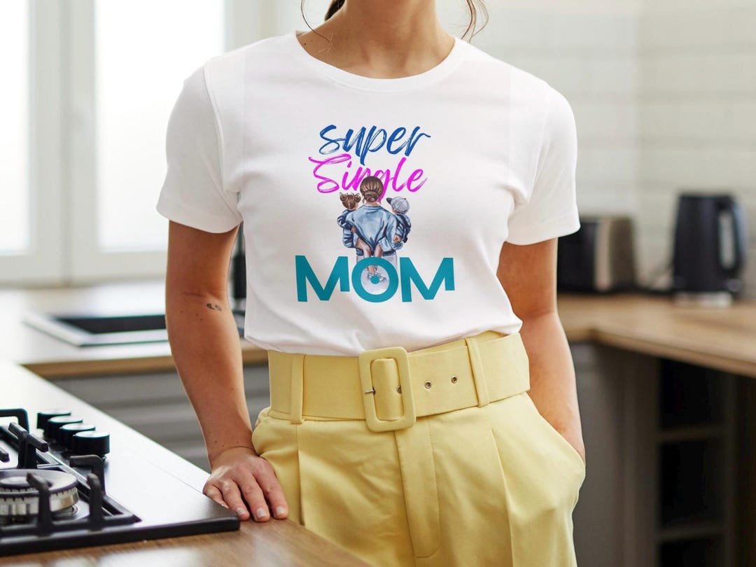 Super Single Mom T-shirt Design | Strong Mom PNG SVG PDF | Single ...