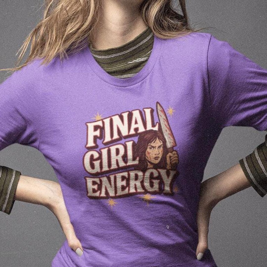 Final Girl Energy Shirt – Horror Movie Tee | Slasher Final Girl ...