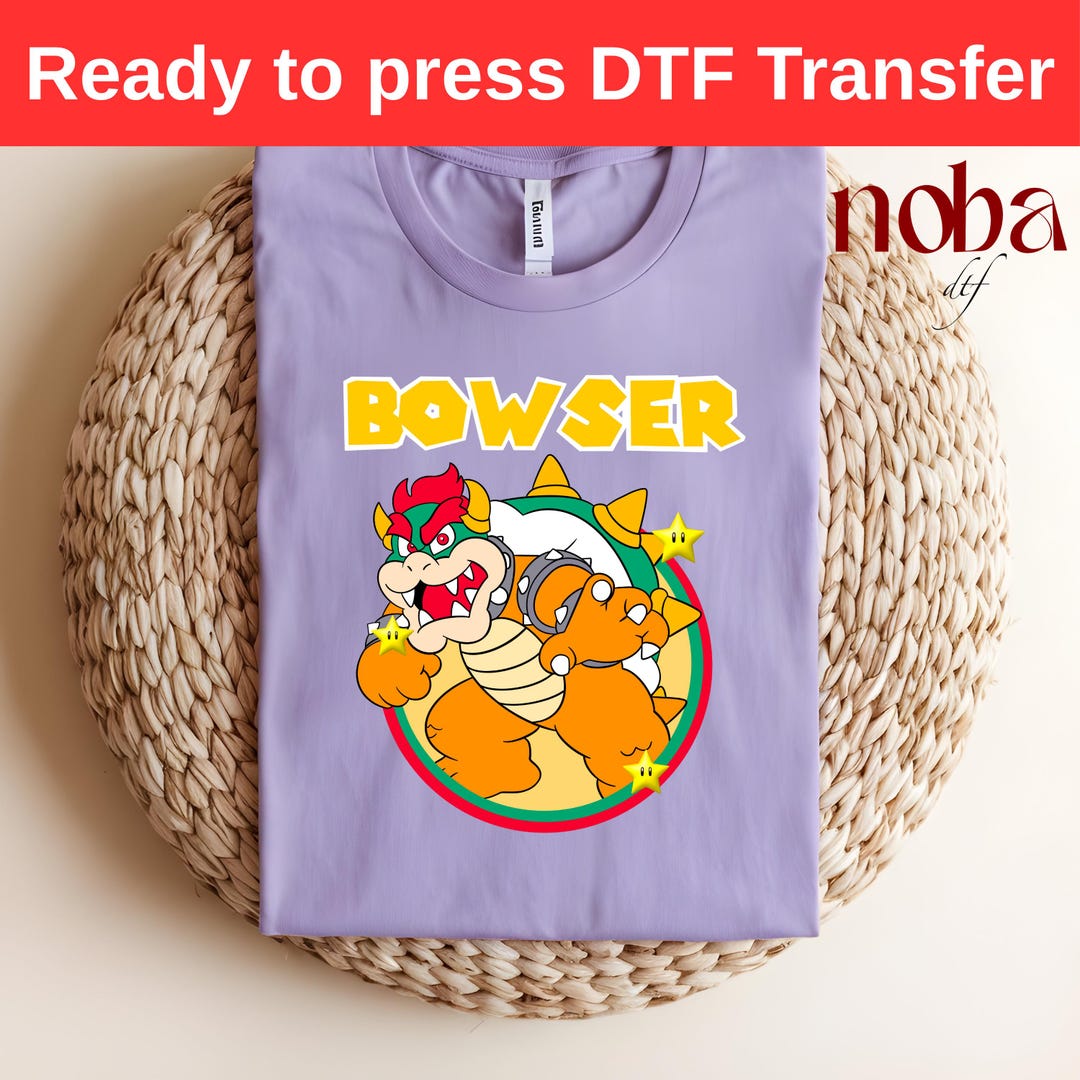 Super Mario Family DTF, Custom Character Bowser T-shirt, Bowser DTF ...