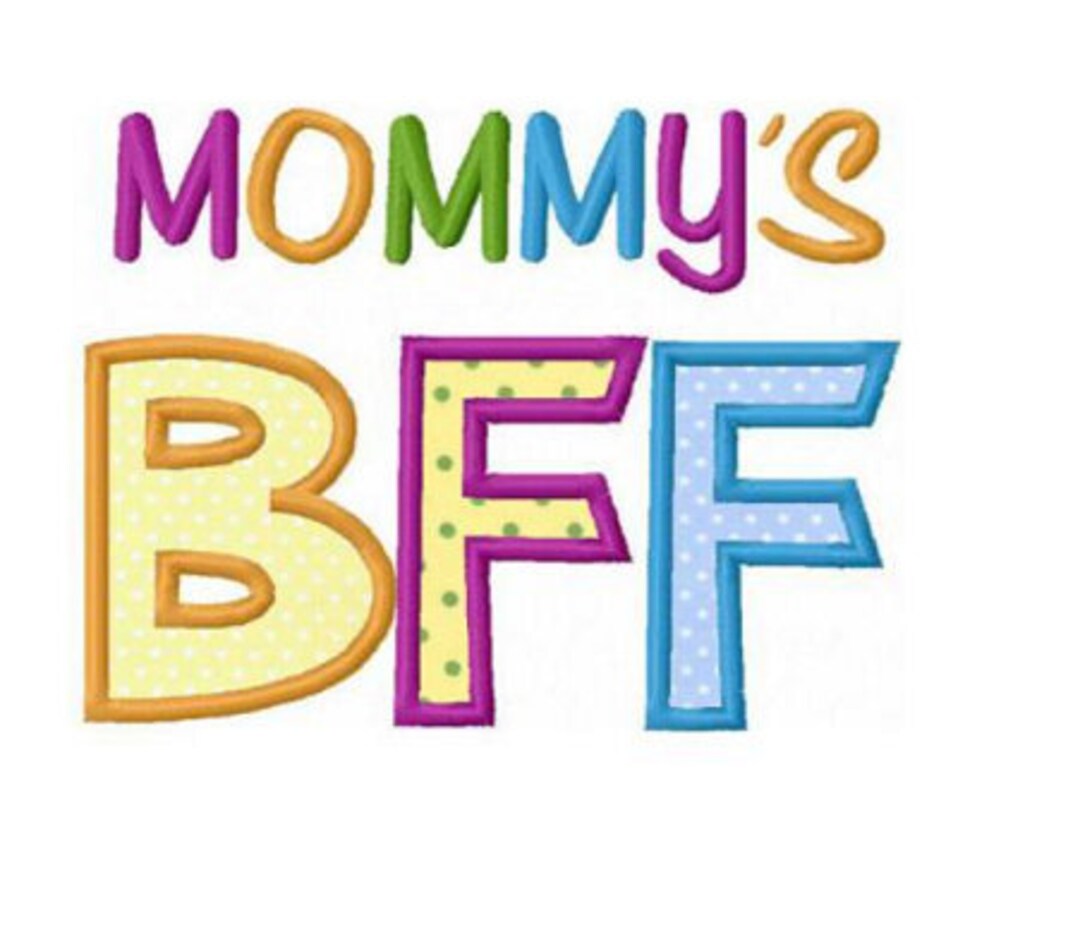 Mommy's BFF Machine Embroidery Design Digital Pattern - Etsy
