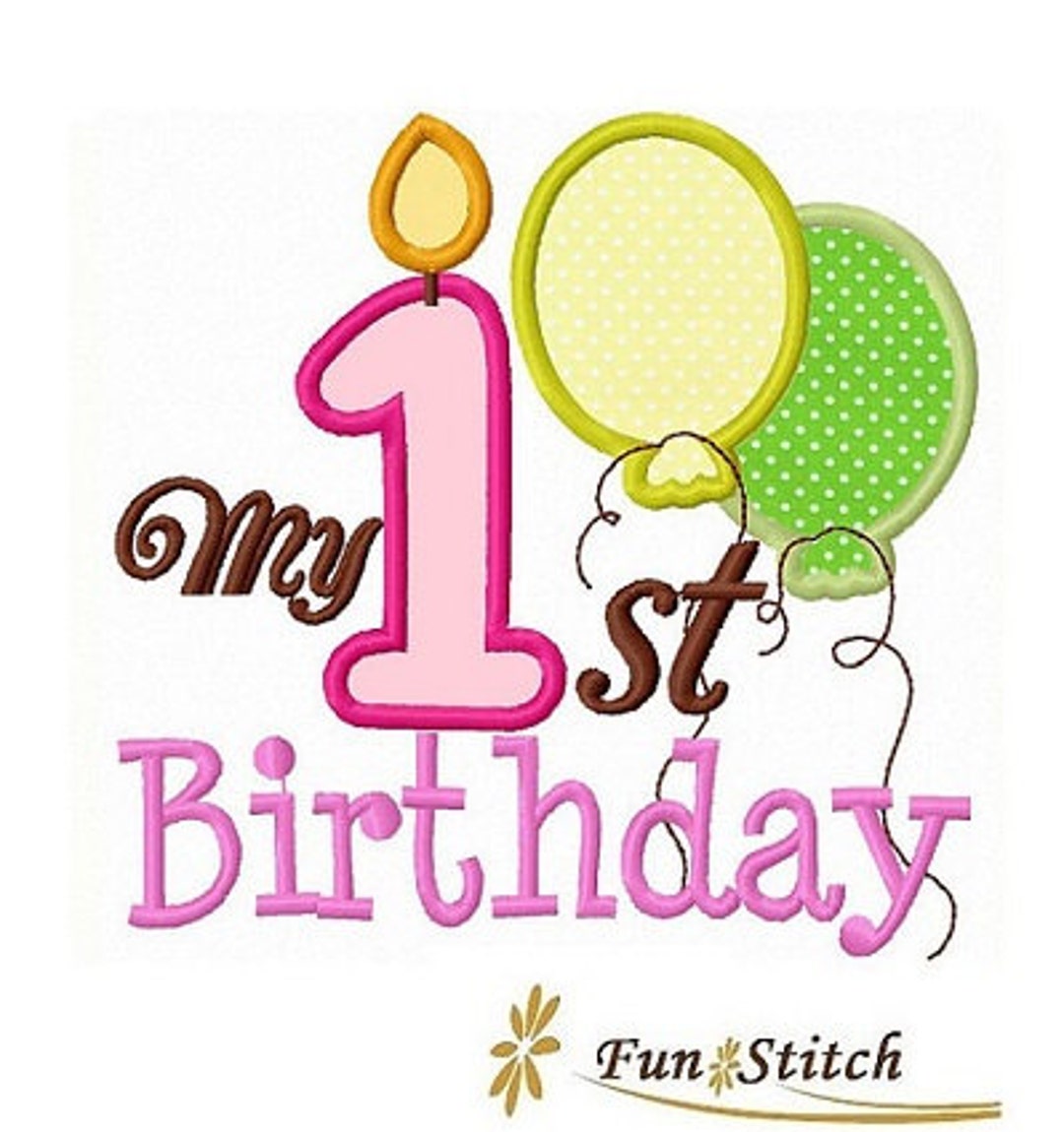 My First Birthday Applique Machine Embroidery Design Digital Pattern - Etsy