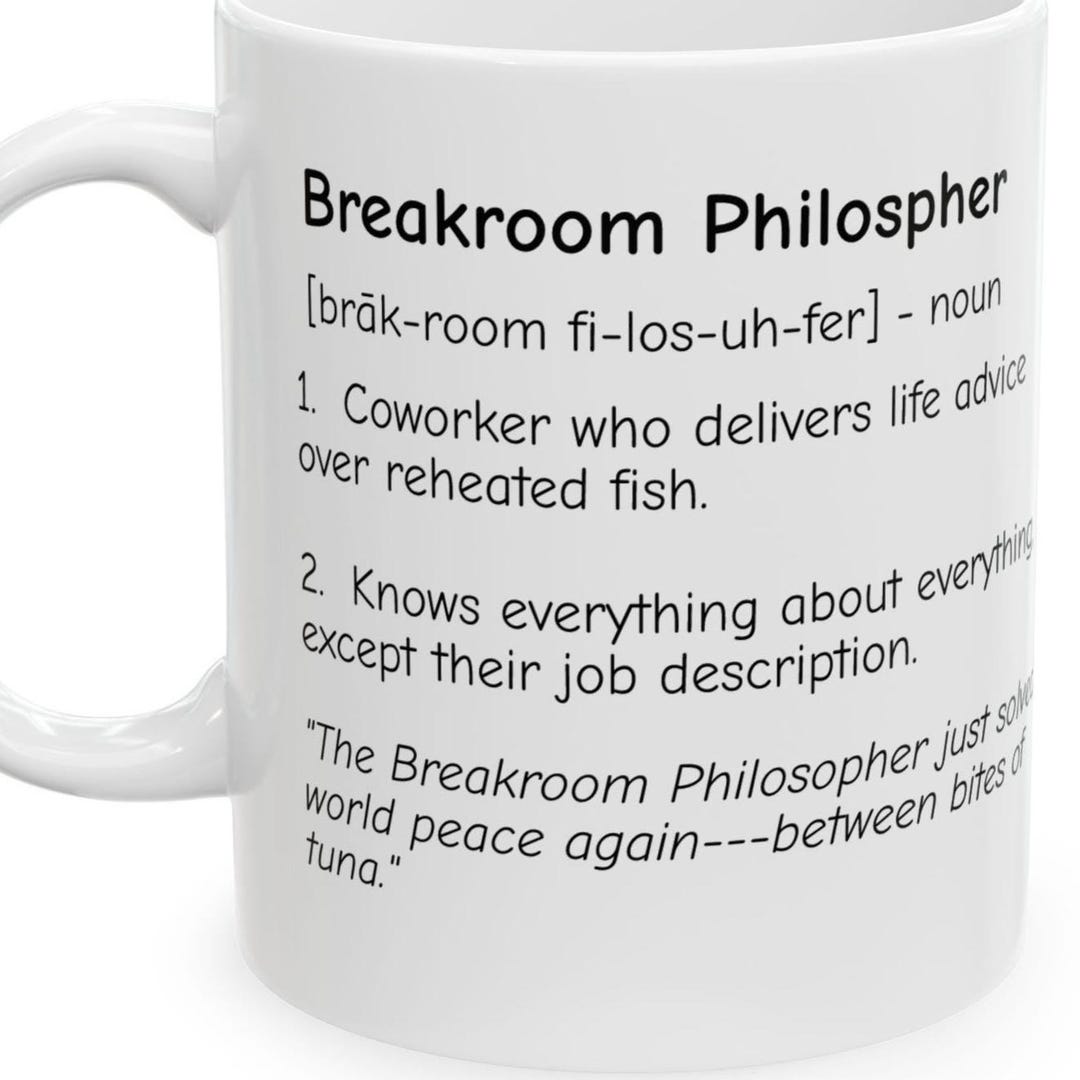 Breakroom Philosopher Mug – Funny Office Coffee Cup, Coworker Gift ...