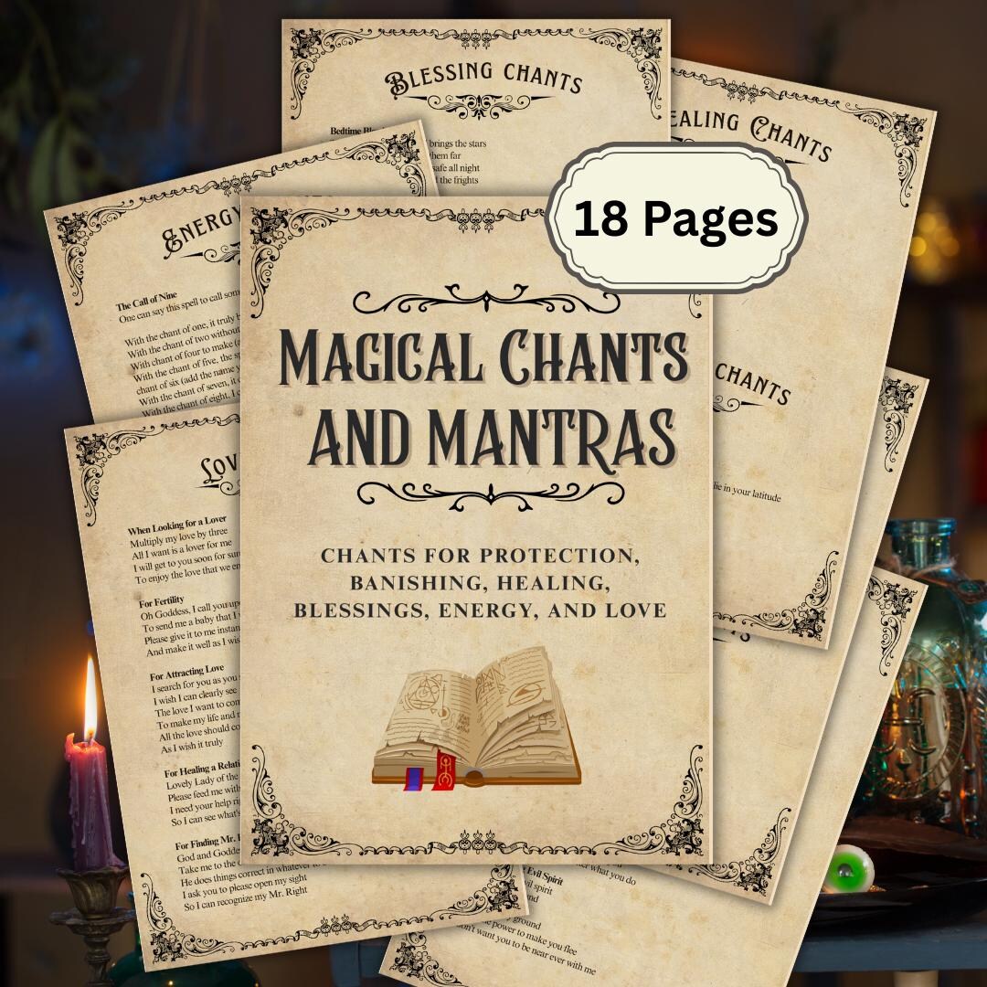 Magical Chants and Mantras, Protection, Banishing, Healing, Blessing ...